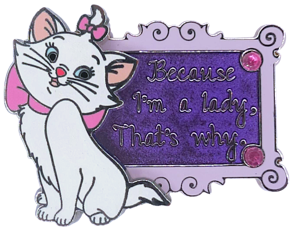 The Aristocats - Because I'm a lady That's why | PIN 28322