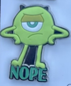 "Nope" Mood Disney Flair - Mike Wazowski Nope | PIN 52873